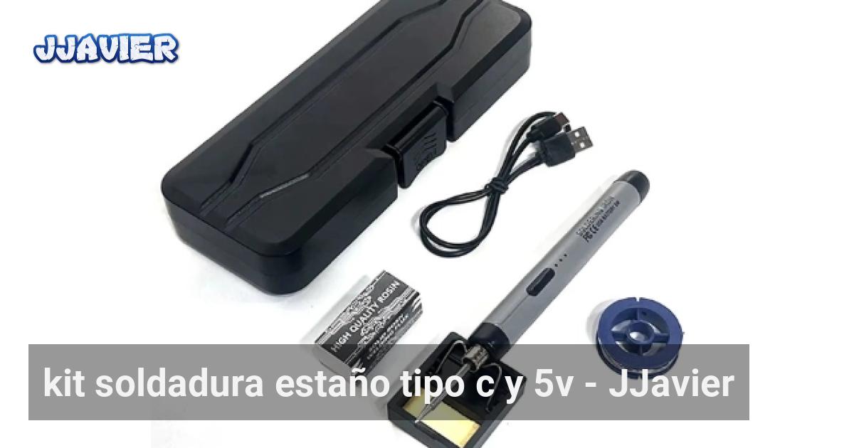 kit soldadura estaño tipo c y 5v – JJavier